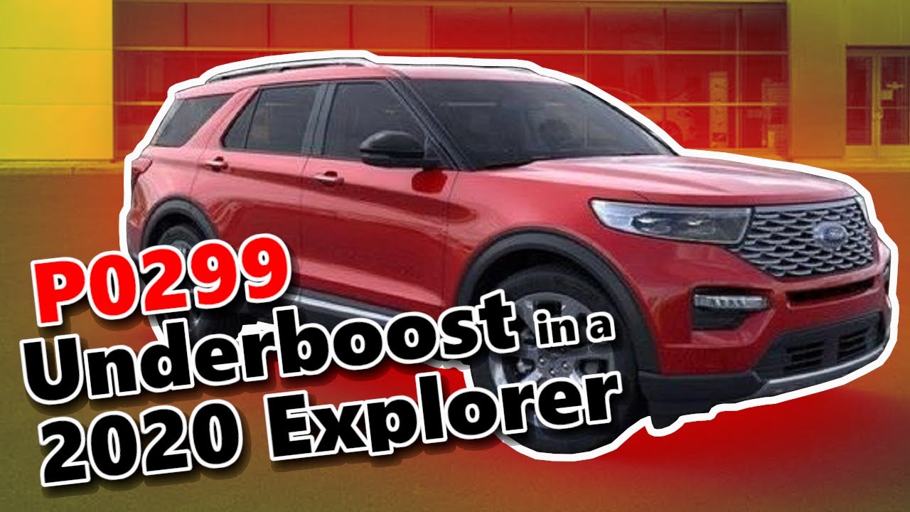 P0299 Underboost on a 2020 Ford Explorer - YouTube