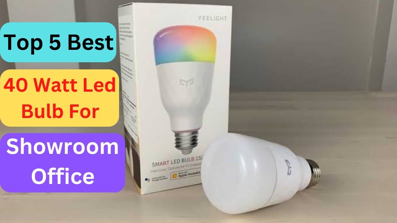 Top 5 Best 40 Watt Led Bulb⚡High Beam Led Bulb For Showroom and Office ...