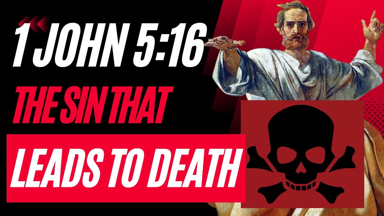1 John 5 16 The Sin That Leads To Death YouTube 1-john-5-16-the-sin-that-leads-to-death-youtube