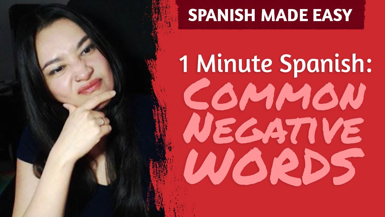 1 Minute Spanish USEFUL NEGATIVE WORDS In Spanish Shorts YouTube 1-minute-spanish-useful-negative-words-in-spanish-shorts-youtube
