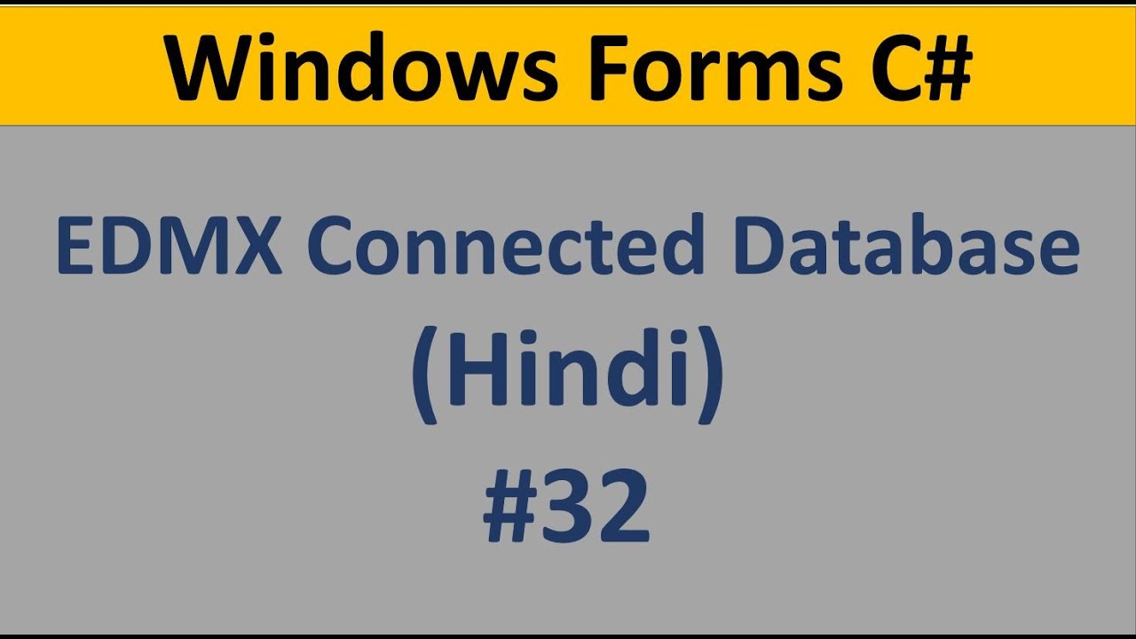 C Windows Form Tutorial For Beginners 32 Connected From Database Through Edmx File In Hindi