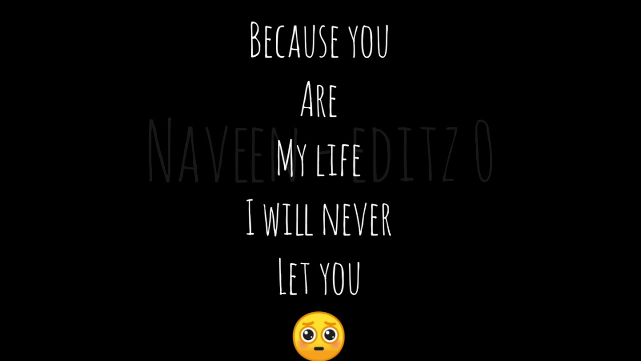 Is Love You Because You Are My Life I Never Let You YouTube is-love-you-because-you-are-my-life-i-never-let-you-youtube