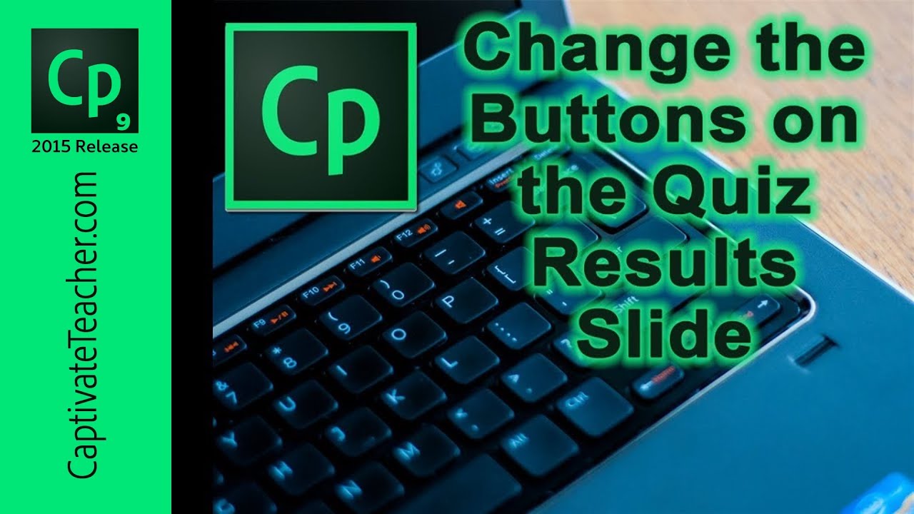 Change Buttons on the Your Adobe Captivate Results Slide - YouTube