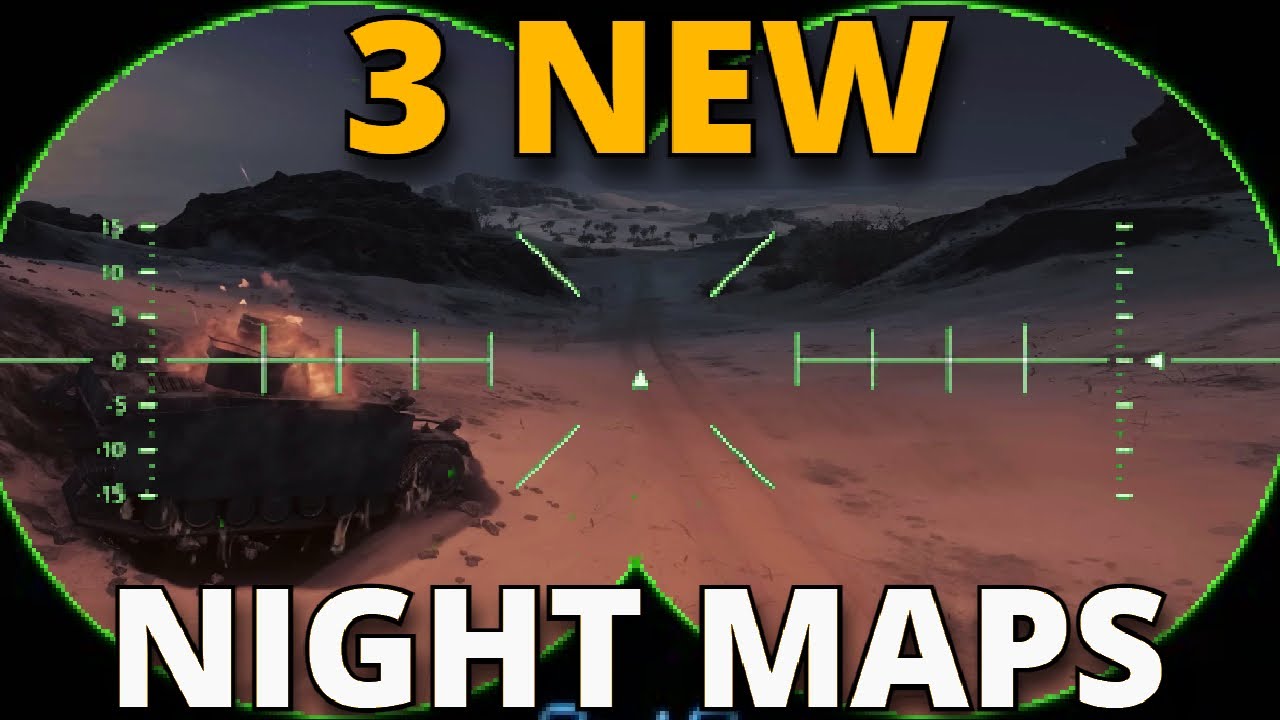 Night Mode @soon 3 New Maps World of Tanks - YouTube