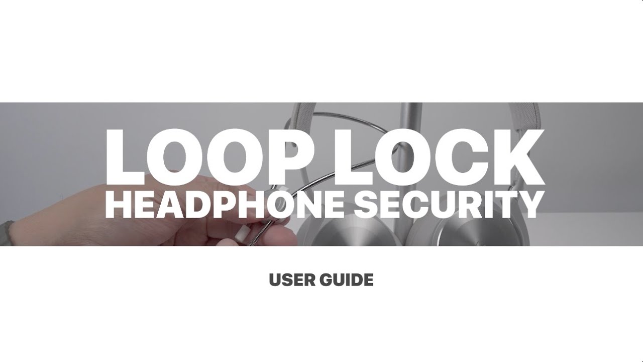 Loop Lock Headphone Security User Guide - YouTube