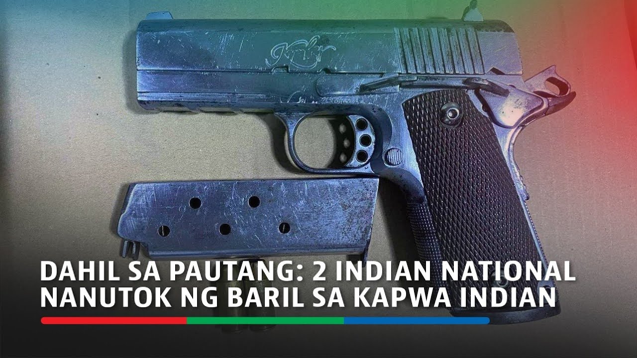 Dahil sa pautang: 2 Indian national nanutok ng baril sa kapwa Indian ...