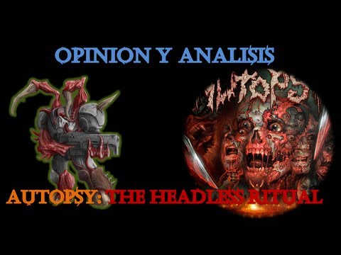[Opinión y Análisis] Autopsy: The Headless Ritual - YouTube
