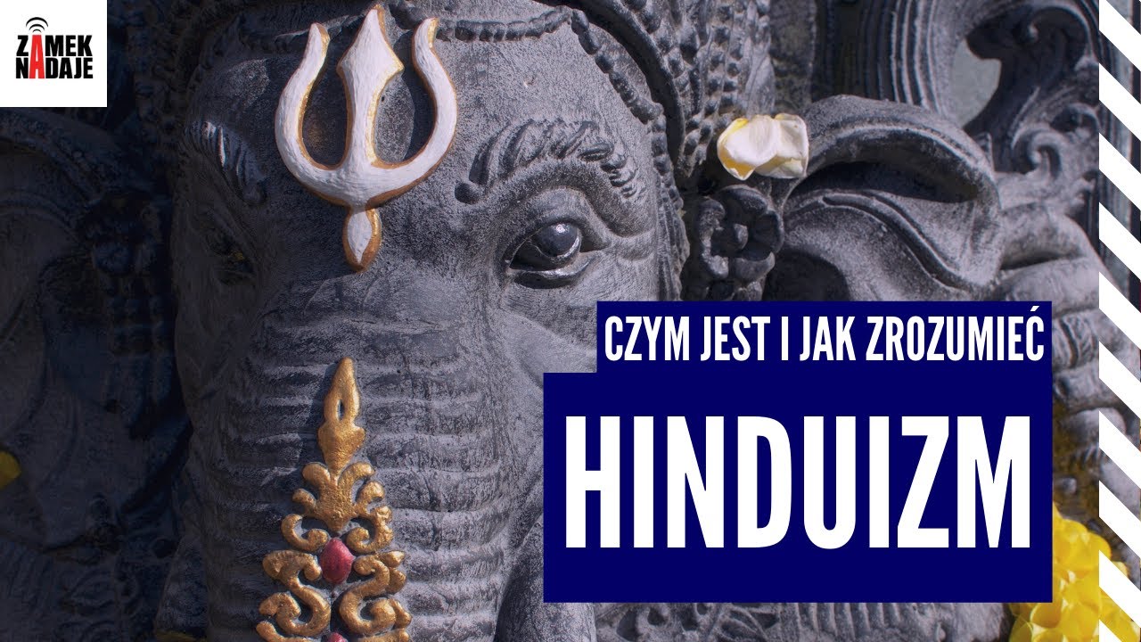 HINDUIZM czym jest i jak go rozumieć | Światło Pochodzi ze Wschodu ...