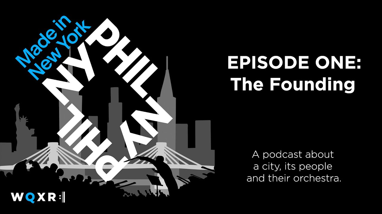 Episode 1: The Founding | The NY Phil Story: Made in New York | Full ...