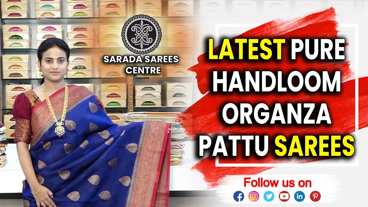 Latest Pure Handloom Organza Pattu Sarees | Bridal Sarees Collection ...