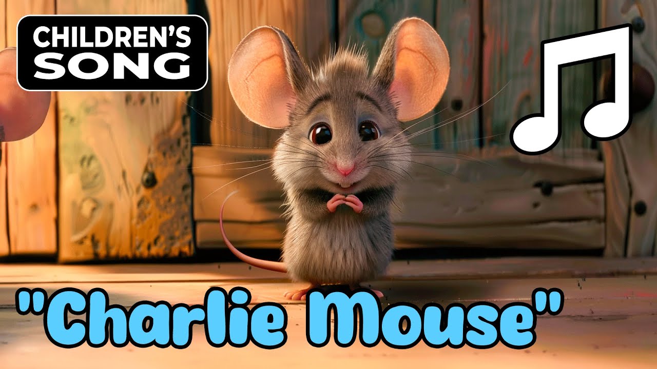 Children's Song : Charlie Mouse - YouTube