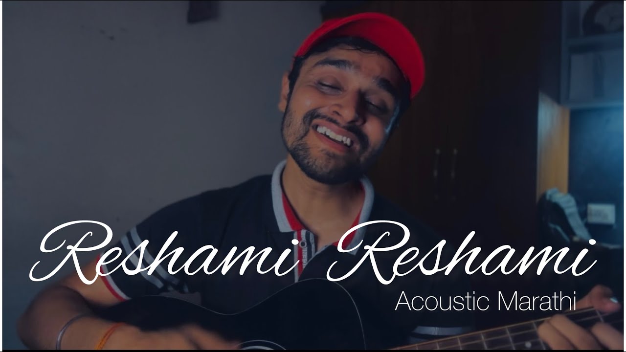 Reshami Reshami | One Way Ticket| Acoustic Marathi Cover By Devanshu ...