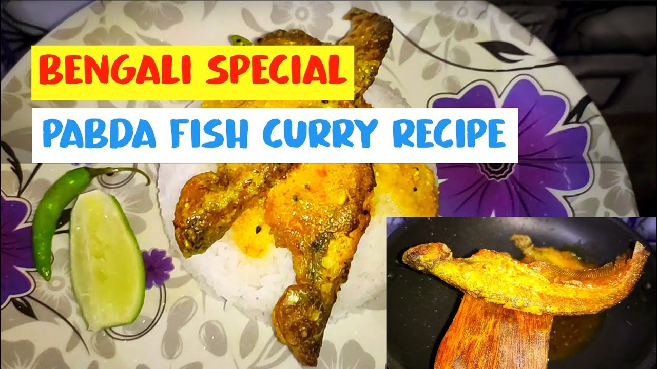 Bengali Style Pabda Fish Curry Recipe | Pabda Fish Curry Bilkul Bengali ...