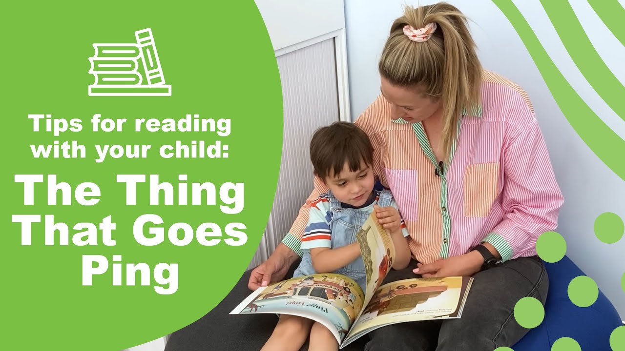 Tips for reading with your child: The Thing That Goes Ping - YouTube