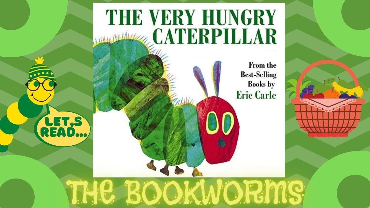 The Very Hungry Caterpillar🐛 - By Eric Carle🍎 - YouTube