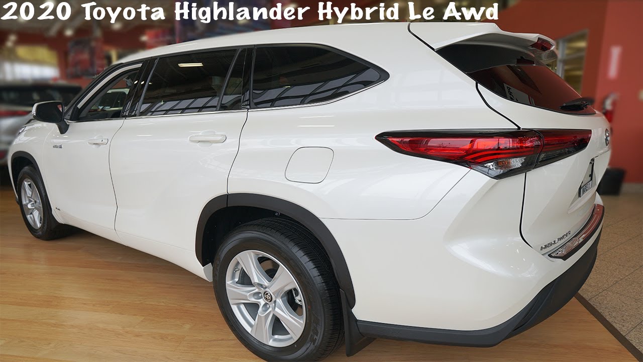 2020 Toyota Highlander Hybrid Le Awd Exterior and Interior Walkaround ...