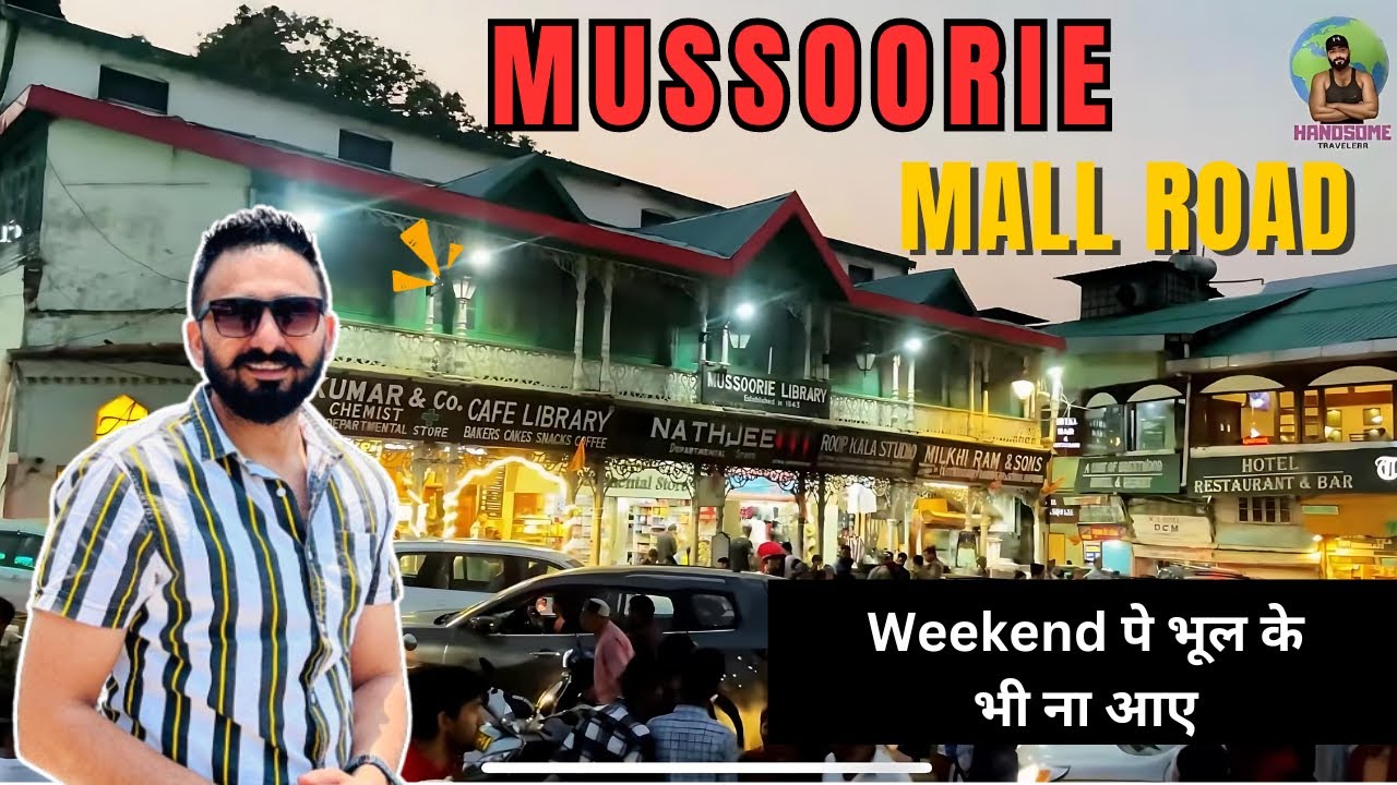 Mall Road Mussoorie | mussoorie tourist places| mussoorie vlog ...