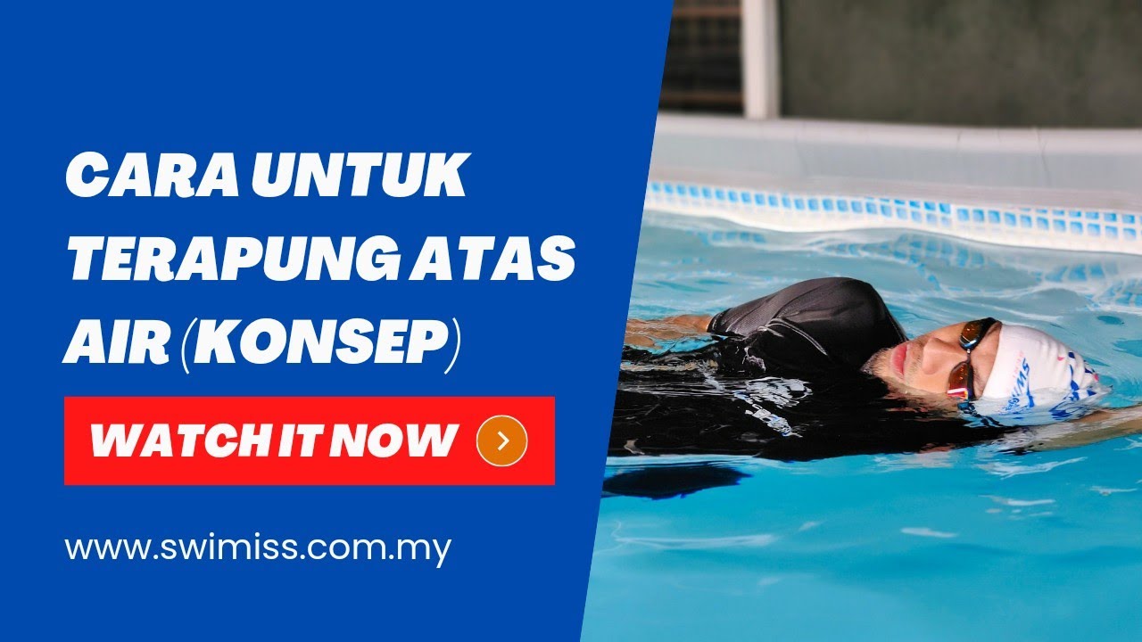 Penerangan konsep terapung dalam air. Bina keyakinan dalam air dengan ...