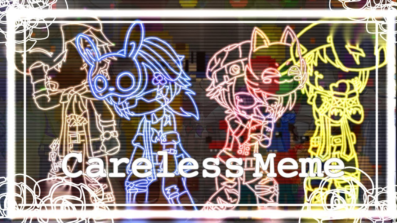 ︎Careless MeMe ︎★||Farewell||☾︎Ft. Fnaf 4 Tormentors☽︎||Just got bored ...