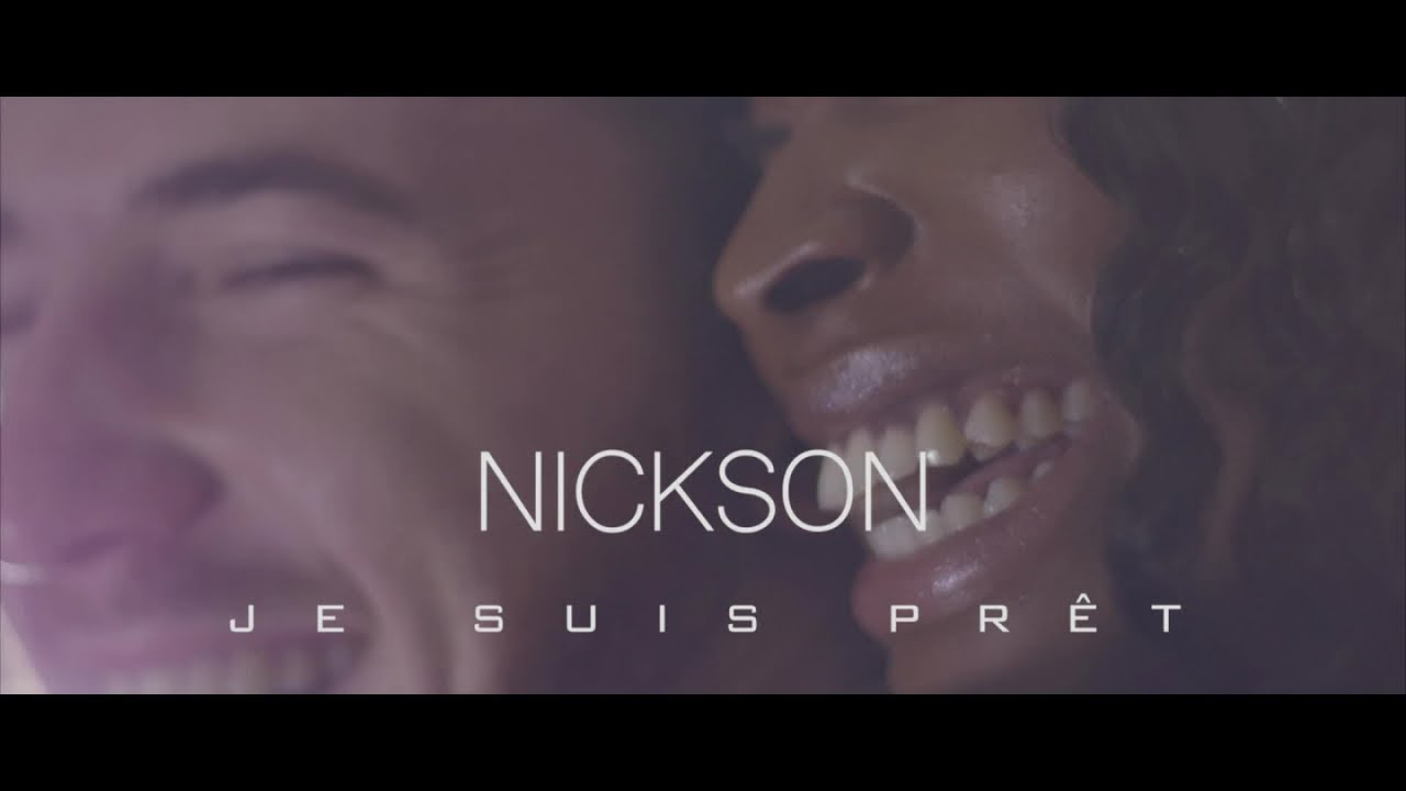 Nickson Je Suis Prêt Clip Officiel Youtube