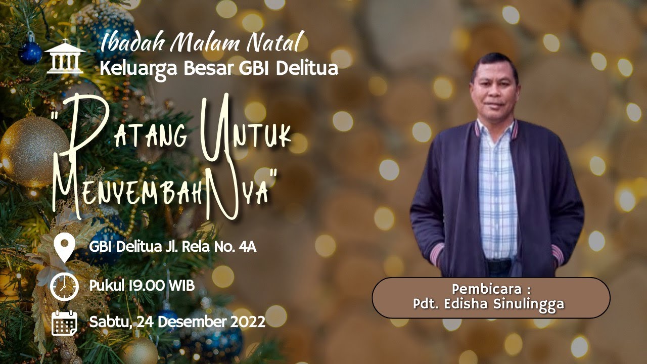 Ibadah Malam Natal - Pdt. Edisha Sinulingga - 24 Desember 2022 | Pkl ...
