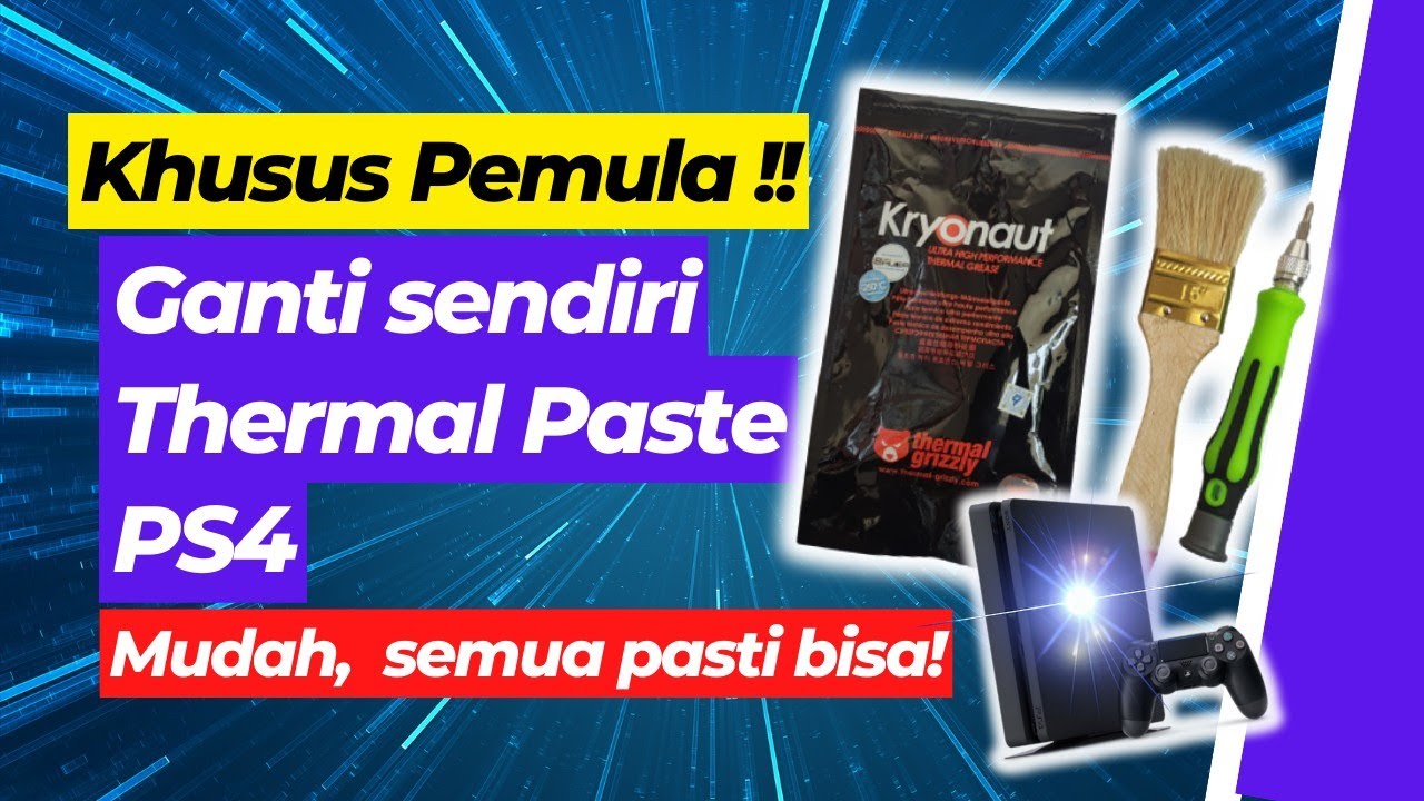 Tutorial Lengkap Ganti Thermal Paste PS4 Sendiri - Mudan dan Cepat ...