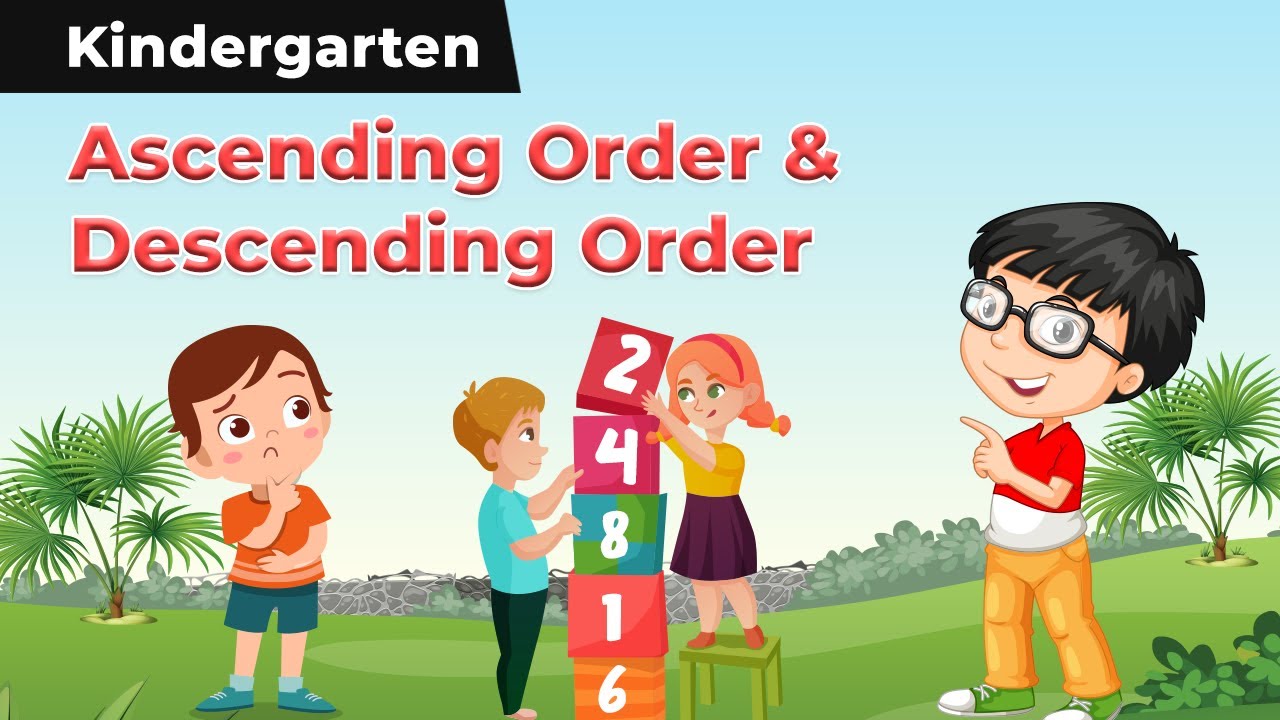 Ascending Order & Descending Order | Kindergarten - YouTube