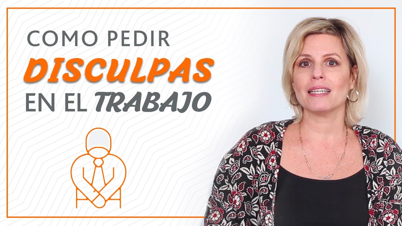 Como pedir disculpas en el trabajo 💼🙏 - YouTube