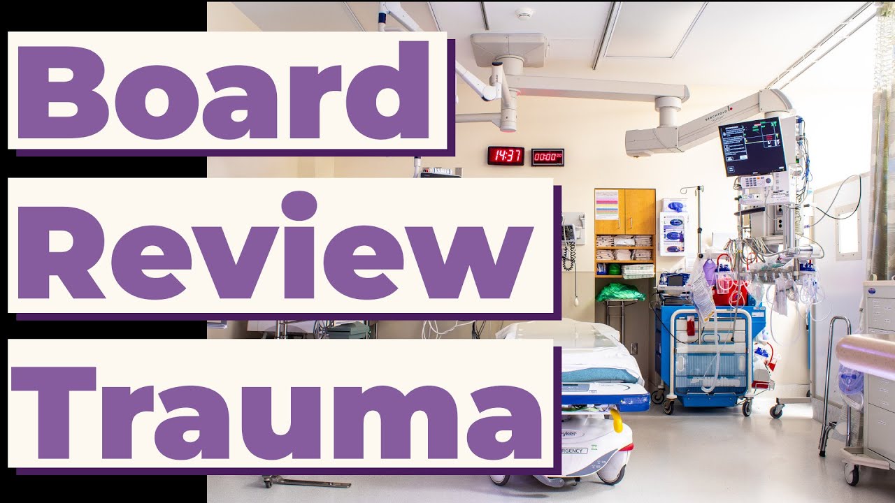 Emergency Medicine ITE Board Review: Trauma - YouTube