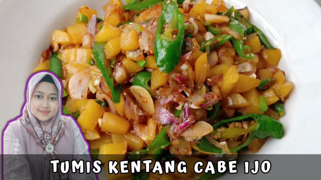 RESEP KENTANG CABE IJO~MASAKAN SEDERHANA SEHARI HARI - YouTube