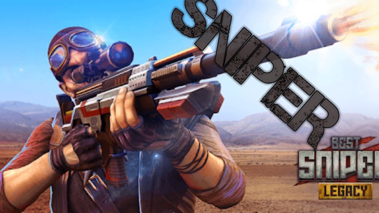 BEST SNIPER LEGACY || GAMEPLAY || 2019 SNIPER GAMEPLAY ||BEST 2019 ...