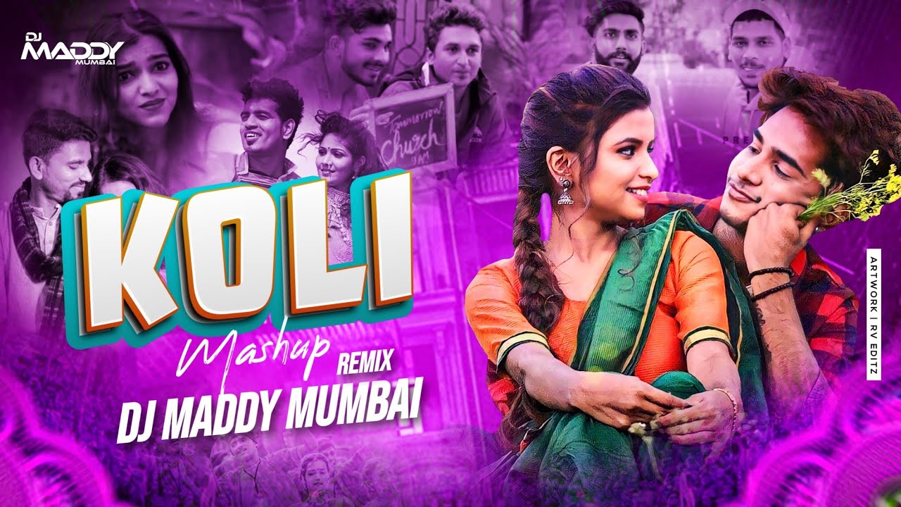 Koli Hits Mashup |DJ Maddy Mumbai | Hrushi B | 2022 - YouTube