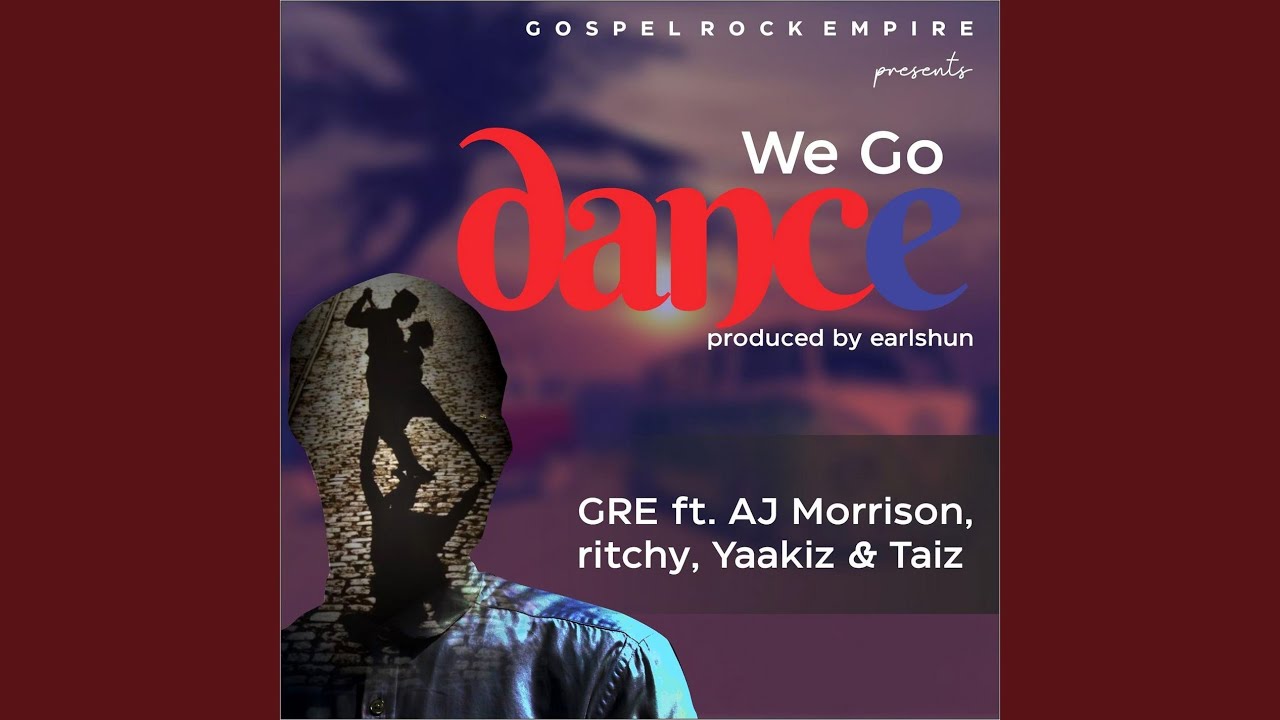 We Go Dance (feat. AJ Morrison, Ritchy, Yaakiz & Taiz) - YouTube