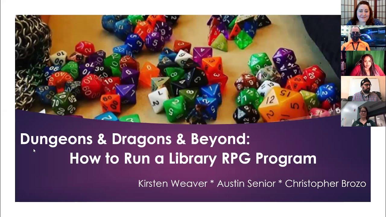 Dungeons & Dragons & Beyond: How to Run a Library RPG Program webinar ...