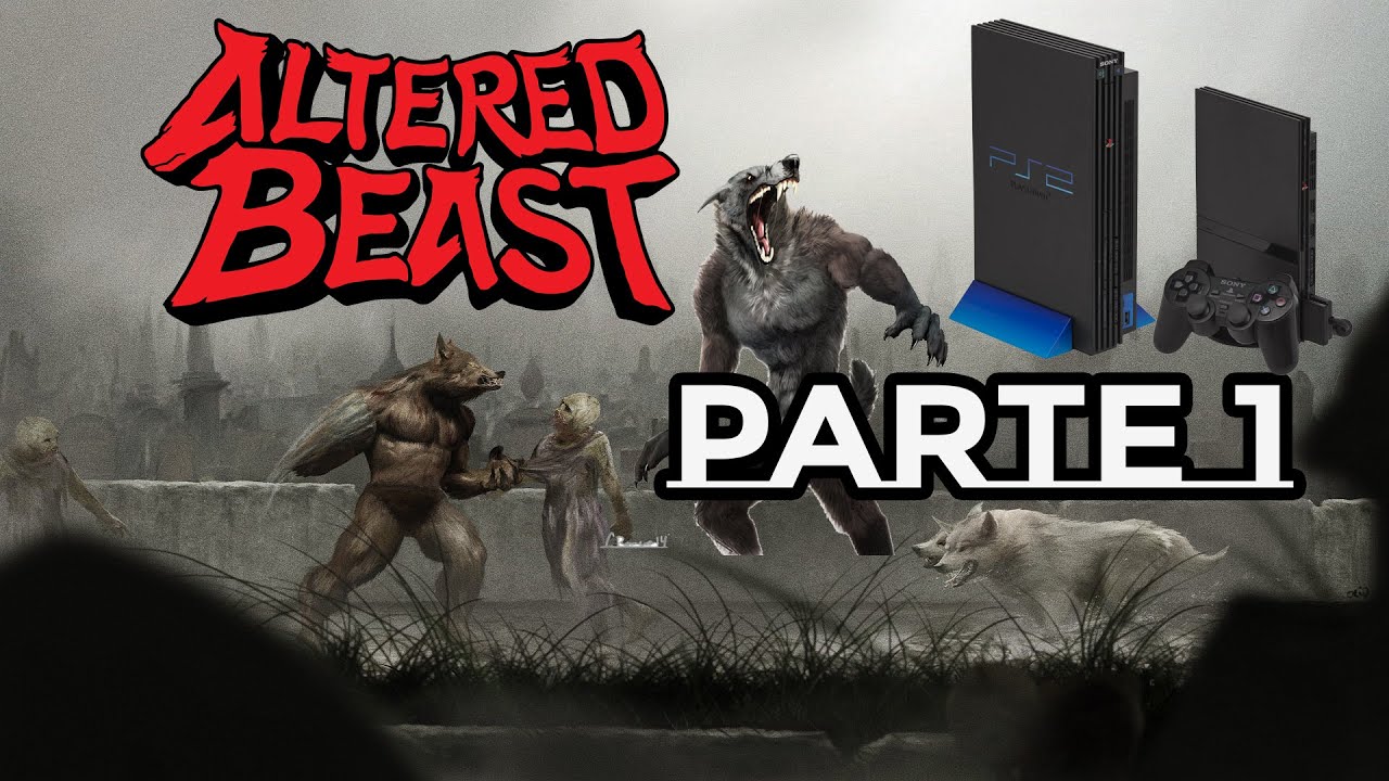 Guía Altered beast (PS2) Parte 1 | By Isrix - YouTube