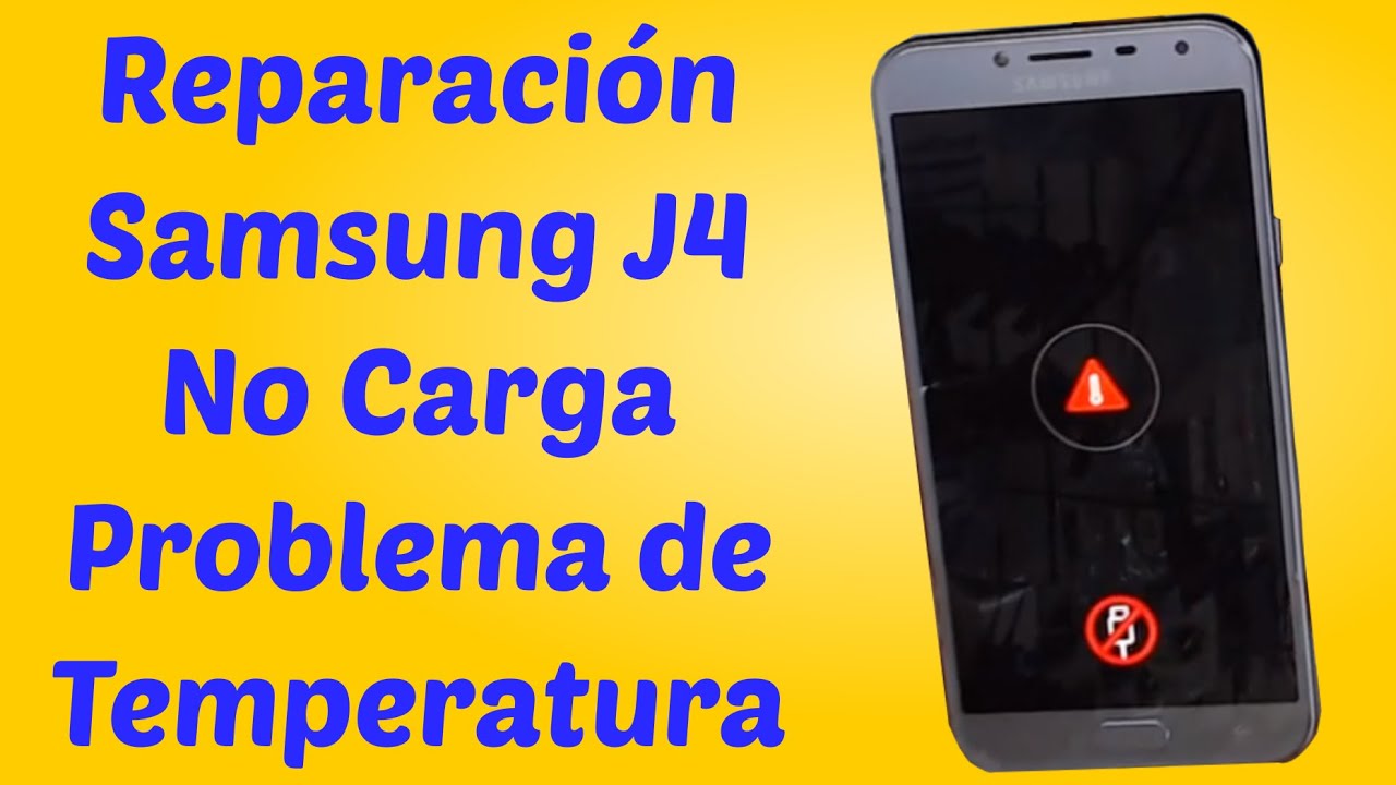 REPARAR Samsung J4, TEMPERATURA ALTA, NO CARGA, PROBLEMA DE TEMPERATURA, PROBLEMA DE CARGA - YouTube