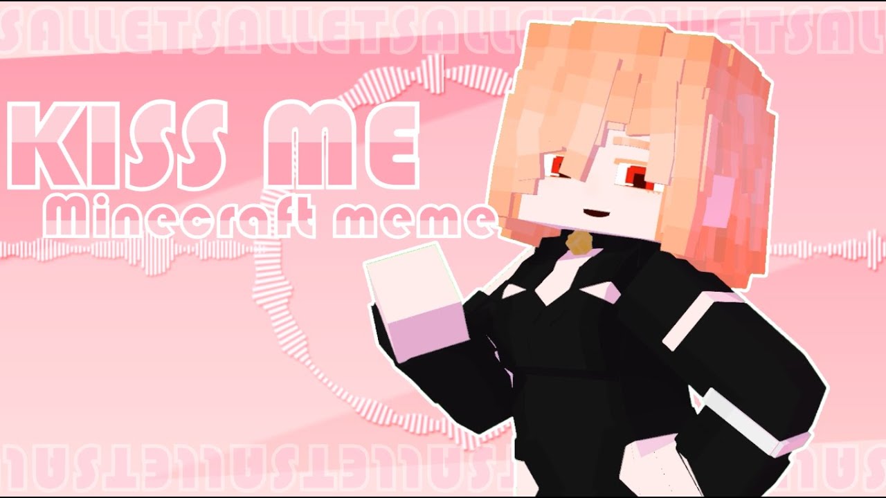 kiss me|lovenail//Minecraft meme[Mine-imator] - YouTube