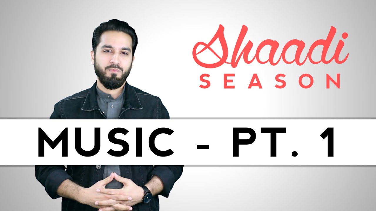 Having Music at Your Wedding - Ep. 6 - Shaadi Season - Saad Tasleem ...