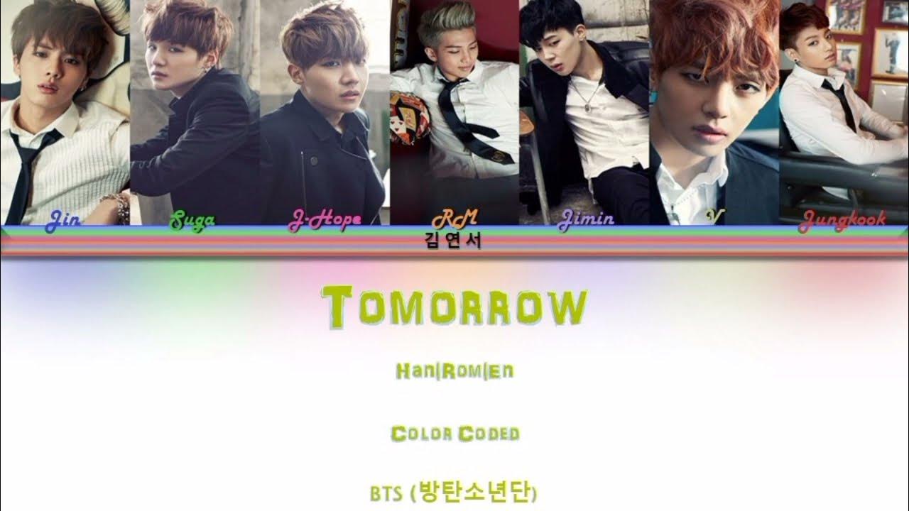BTS - TOMORROW COLOR CODED LYRICS (HAN|ROM|EN) - YouTube