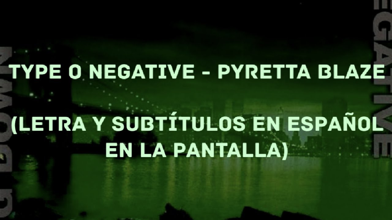 Type O Negative - Pyretta Blaze (Lyrics/Sub Español) (HD) - YouTube