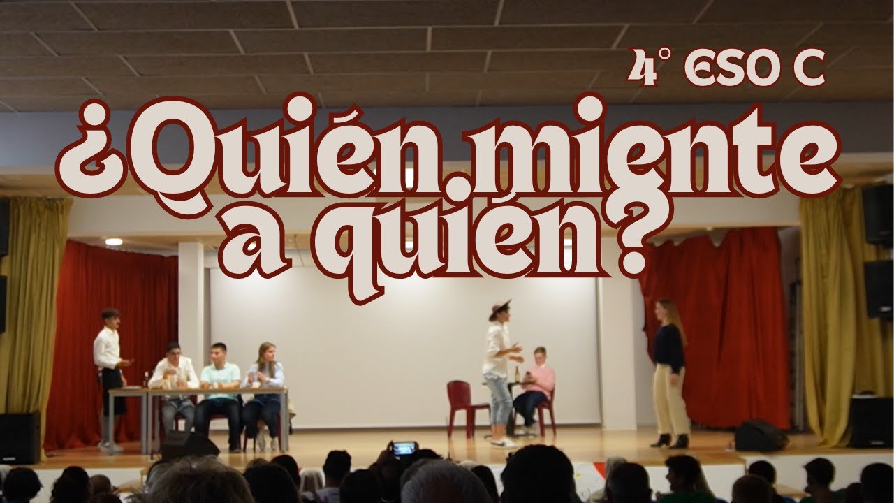 ¿Quién miente a quién? Parte II | 4º ESO C (2023-2024) Torreánaz - YouTube