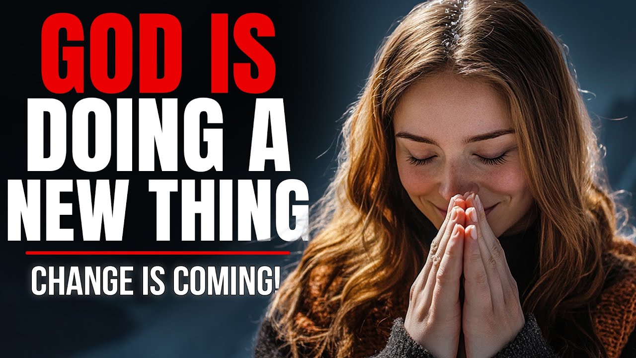God Is About To Do Something New In Your Life - Change Is Coming ...