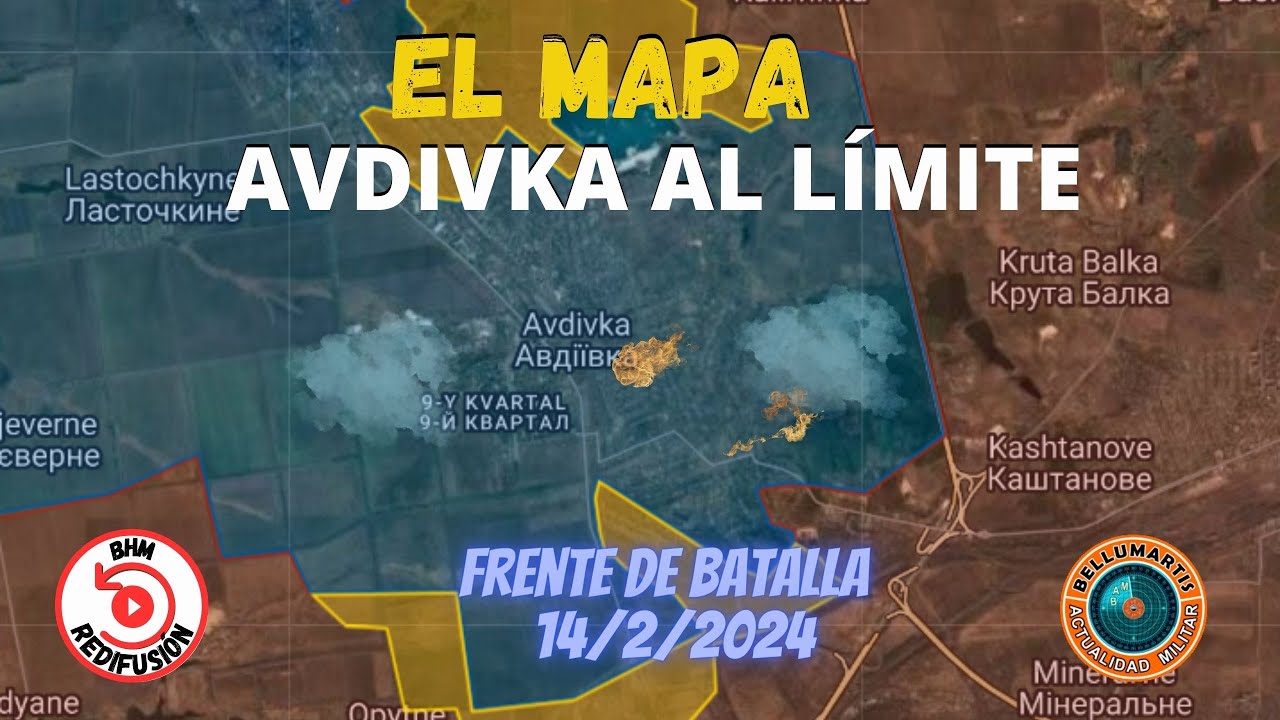 EL MAPA DE FRENTE DE BATALLA 14 de febrero 2024 AVDIVKA AL LÍMITE ...