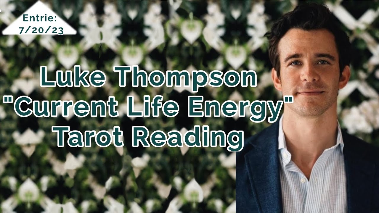 Luke Thompson Tarot Reading #LukeThompson #intuitivereading #tarot # ...