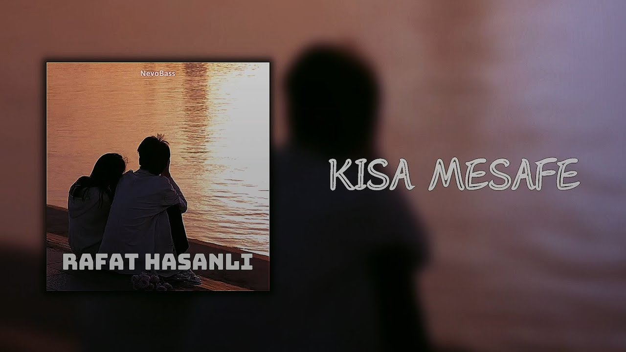 Rafat Hasanlı - Kısa Mesafe (Speed up) - YouTube