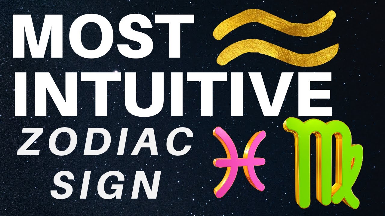Most Intuitive Zodiac Signs Ranking - YouTube