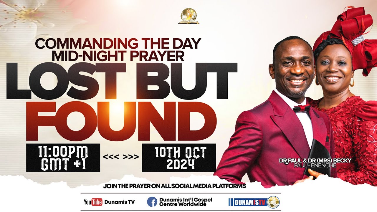 MID-NIGHT PRAYER COMMANDING THE DAY- LOST BUT FOUND. 10-10-2024 - YouTube