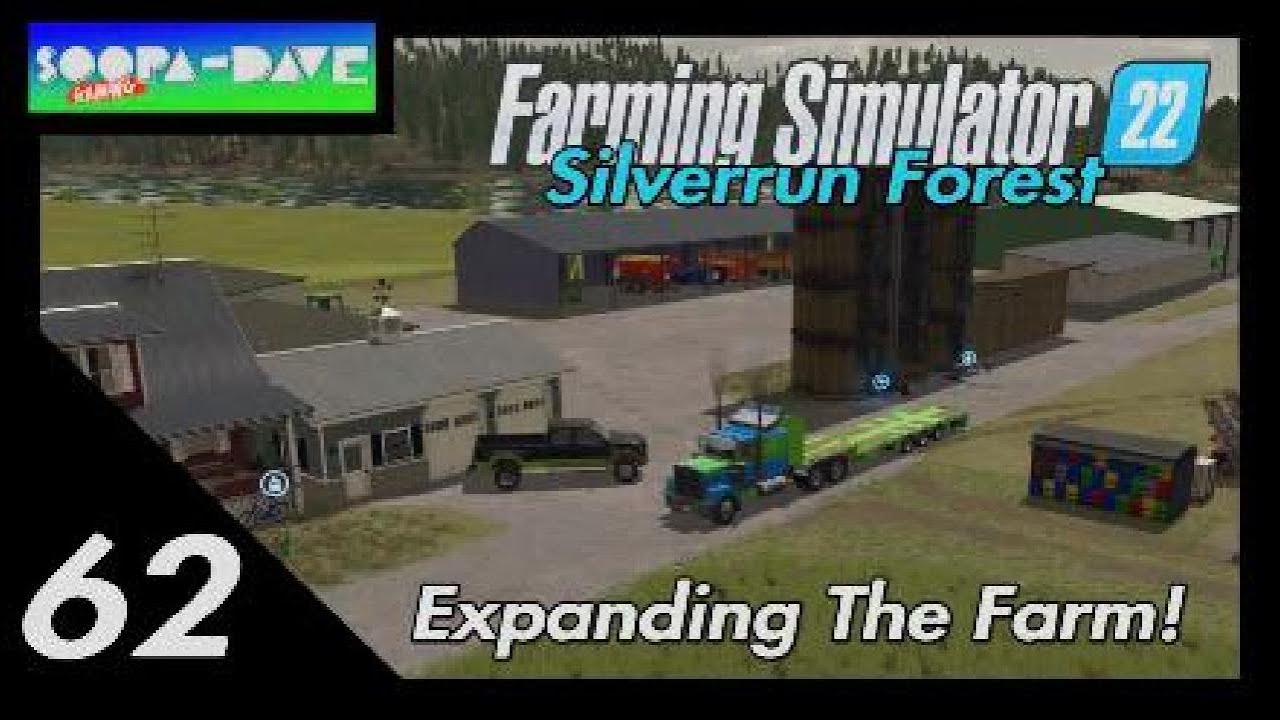 Farming Simulator 22 Expanding The Farm Silverrun Forest - YouTube