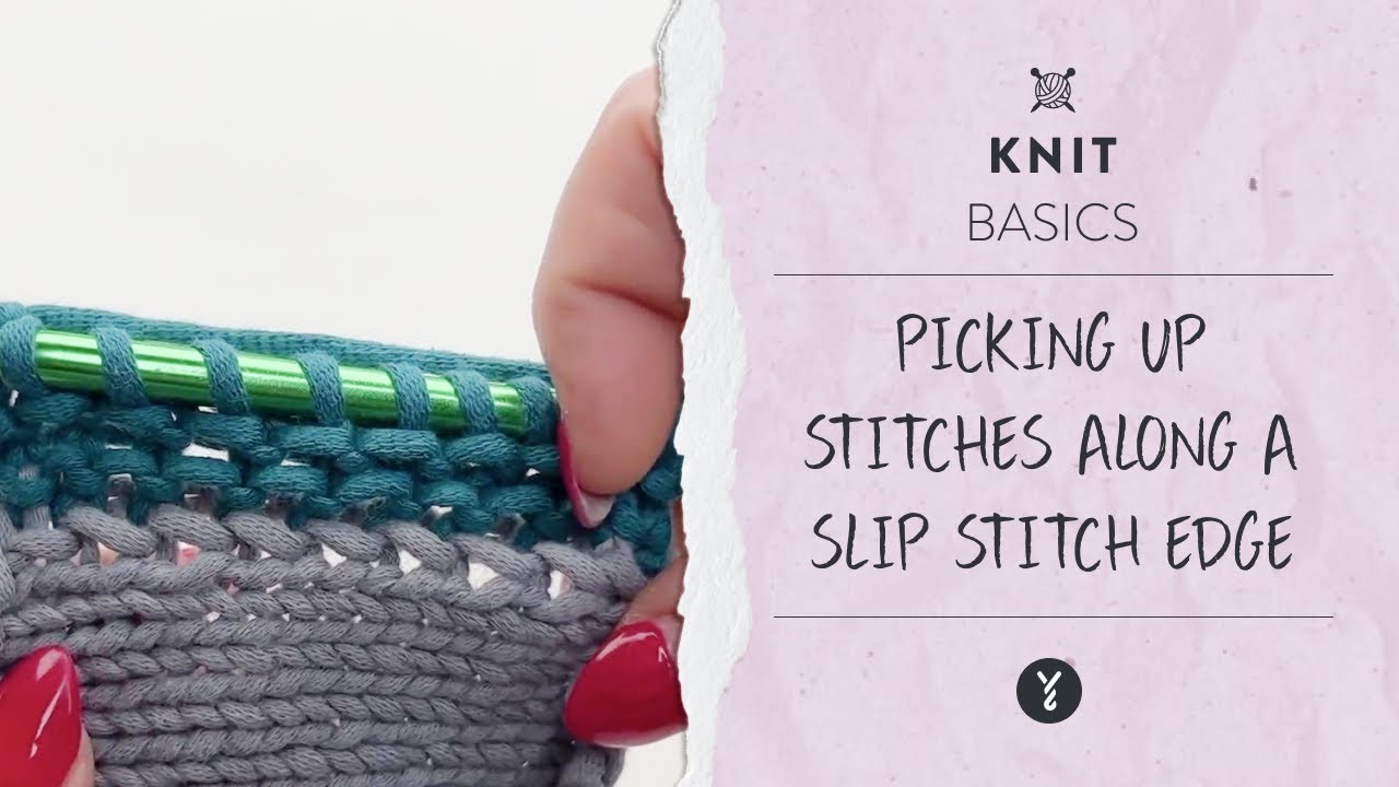 Knitting Basics: Picking Up Stitches Along a Slip Stitch Edge - YouTube