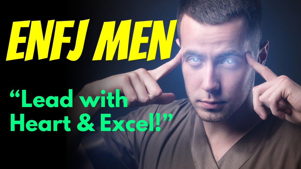 ENFJ Men's Blueprint for Relationship & Career Mastery - YouTube